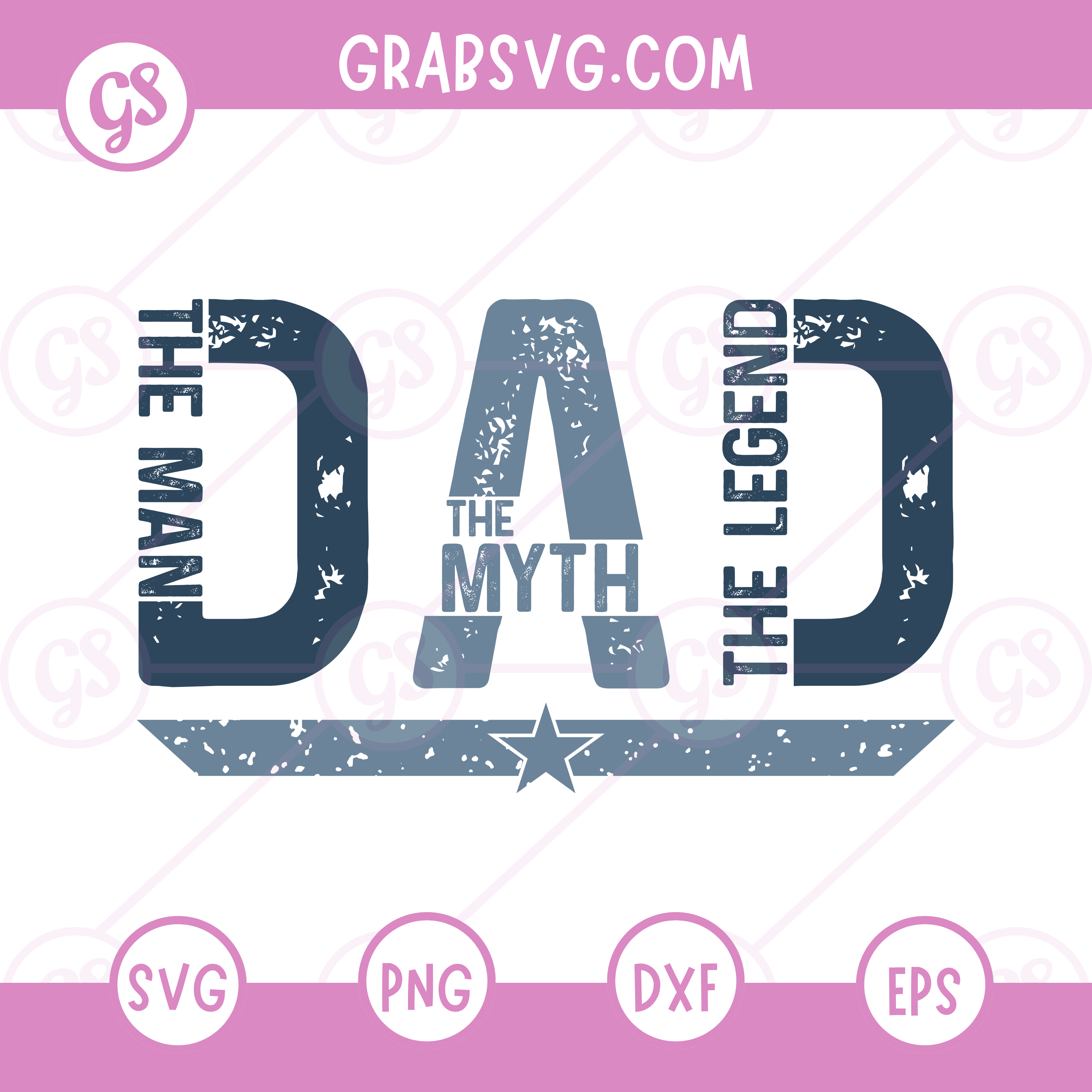 Dad The Man The Myth The Legend SVG Free | Classic Father’s Day Design ...