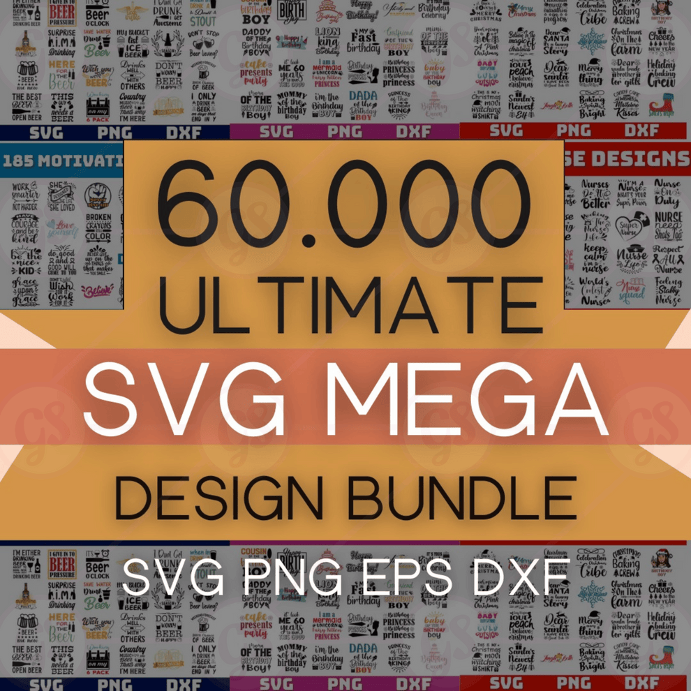 60,000+ Ultimate SVG Design Bundle – GRAB SVG LLC